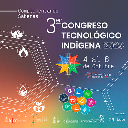 Congreso TI 2023 – Subdirección Pueblos Indígenas FCFM